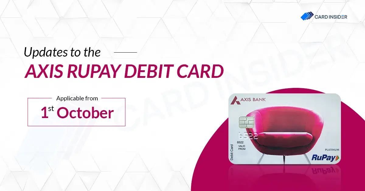 Changes to Axis RuPay Debit Card Effective from October 1st